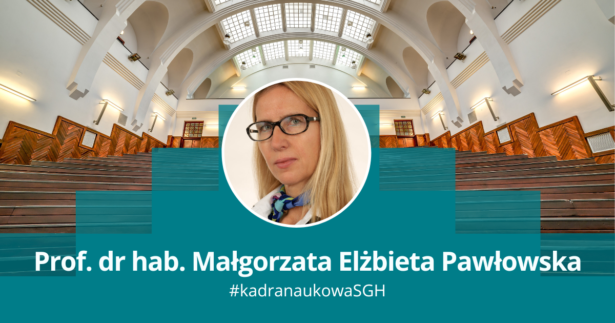 Nominacja profesorska dla dr hab. Małgorzaty E. Pawłowskiej, prof. SGH ...